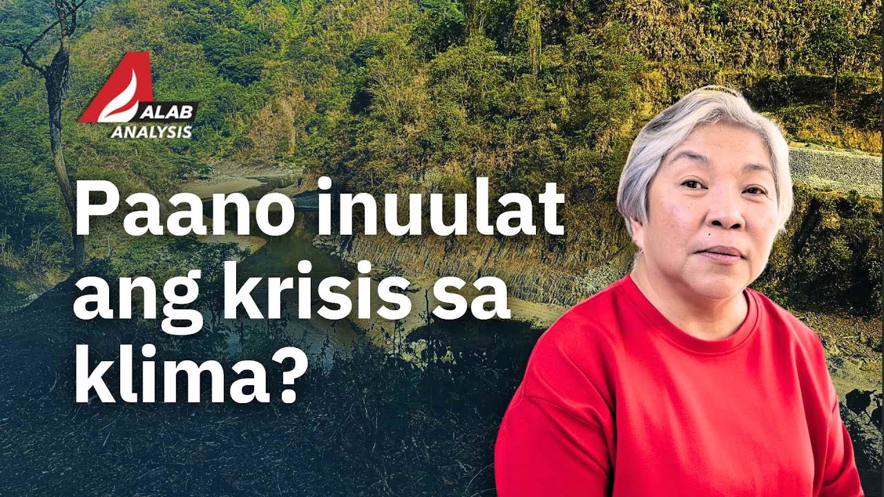 ALAB ANALYSIS: Paano inuulat ang krisis sa klima?